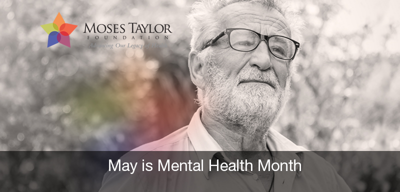 Mental Health Awareness Month Comes to a Close - Moses Taylor Foundation